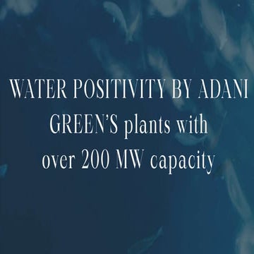 Water positivity by Adani Green’s plants with over 200 MW capacity.pptx