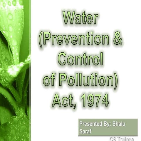 Water (prevention & control of pollution) act, 1974 | PPTX