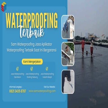 Jasa Waterproofing Dak Beton Bergaransi 12 Bulan Sam Waterproofing | PDF