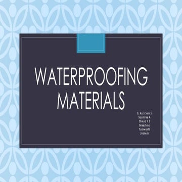 waterproofing materials.pptx college works | PPTX