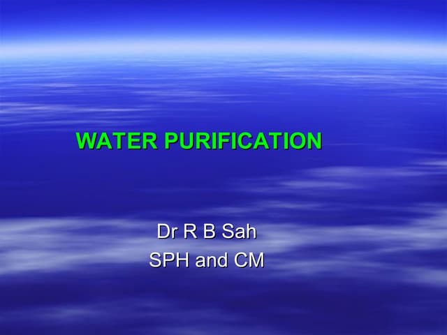 PURIFICATION AND TREATMENT OF WATER | PPTX