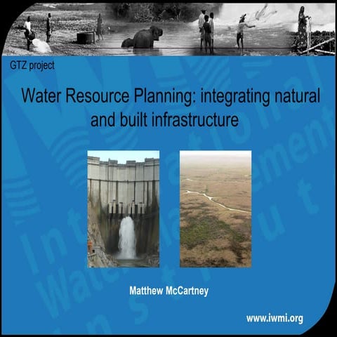 Water Resource Planning: integrating natural and built infrastructure | PPT