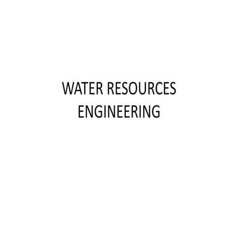 WATER RESOURCES ENGINEERING.pptx