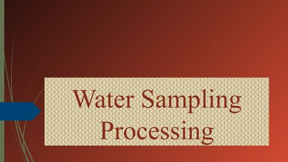 Water sampling , procedure, purpose , techniques and equipments | PPTX