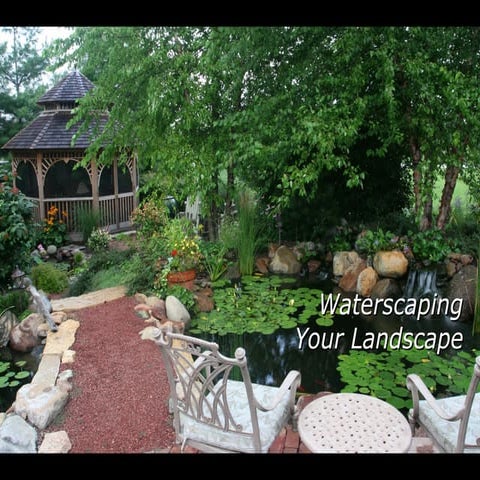 Waterscaping Your Landscape | PPT