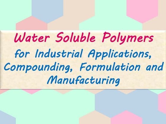 Water soluble polymer | PPTX