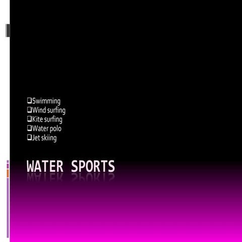 Water sports | PPTX