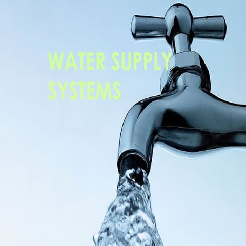 water_supply_system. a detailed presentation on water supply system | PPTX | Chemistry | Science