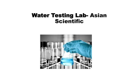 How to Find Right Water Testing Laboratory for Your Water? | PPT
