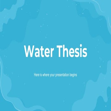 Water Thesis by Slidesgo.pptx