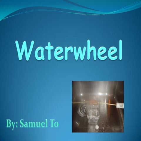 Waterwheel | PPTX