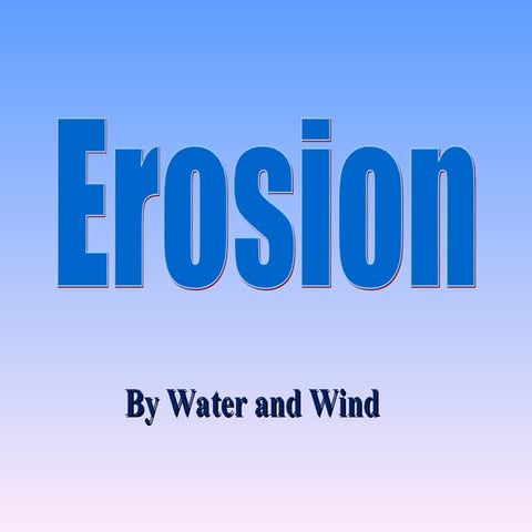 water & wind causing agent for soil erosion | PPT