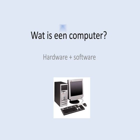 Wat is een computer | PPTX