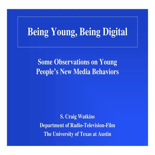 Craig Watkins: Being Young, Being Digital | PDF