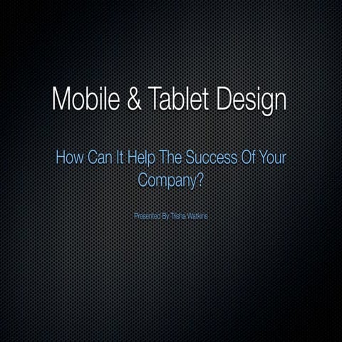 Watkins_Trisha_mobilepresentaion | PPT