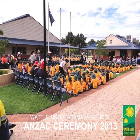 Wattle Grove Primary School - ANZAC Ceremony 2013 | PPT