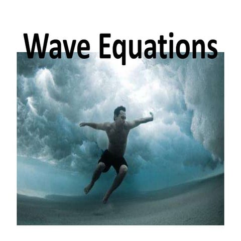 Wave equations | PPTX
