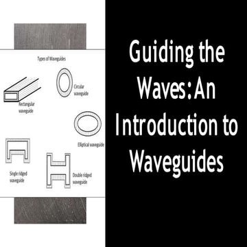 _waveguides-20230730134844E9bp.pptx