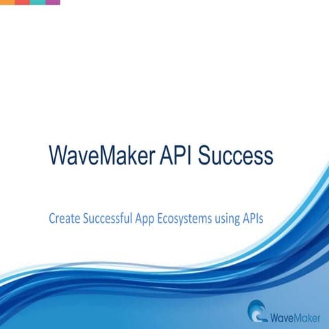 WaveMaker API Success | PPT