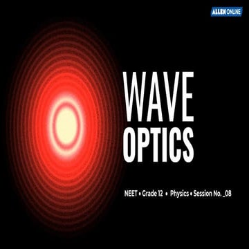 Wave Optics-08-01.pdf for class 12th physics | PDF
