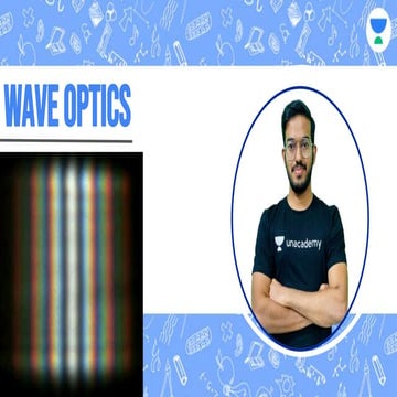Wave optics abhilash sharma notes unacadamy atoms | PPT