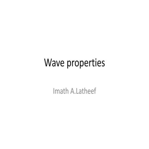 Wave properties | PPTX