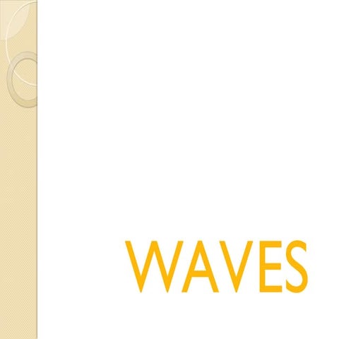 WAVES power point presentation all about waves | PPT