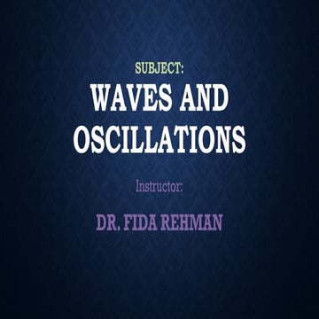 Waves And the Oscillations Course in Physics | PPTX