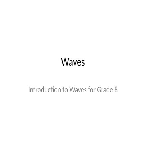 Waves_for_Grade_8.pptx tutorial for grade 8 | PPTX