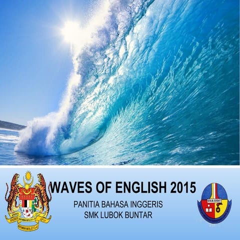 Waves of English 2015- SMK Lubok Buntar | PPT