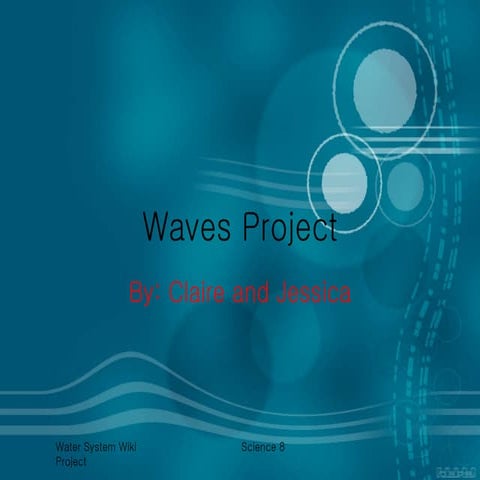 Waves project | PPT | Geology | Science