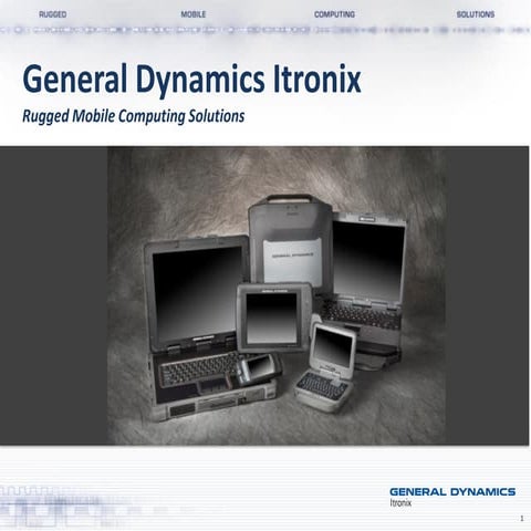 General Dynamics Itronix Rugged Mobile Computing Solutions from WAV | PDF