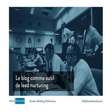 WAW Le blog comme outil de lead nurturing | PPT