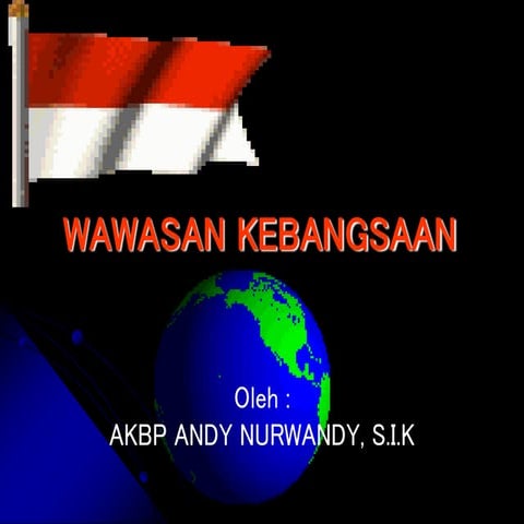 paparan tentang Wawasan Kebangsaan KESBANG.ppt