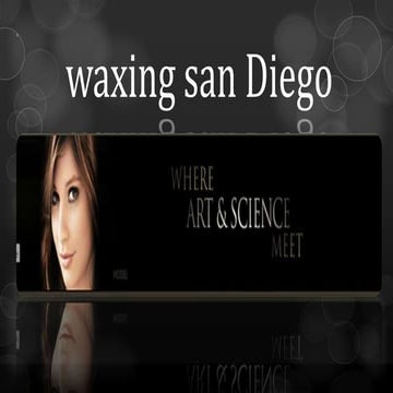 Waxing san diego | PPTX