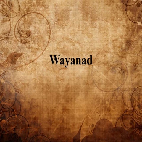 Wayanad Tourist Places | PPTX