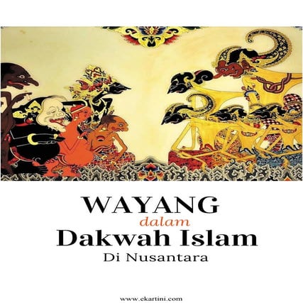 Wayang Dalam Dakwah Islam Di Nusantara | PDF