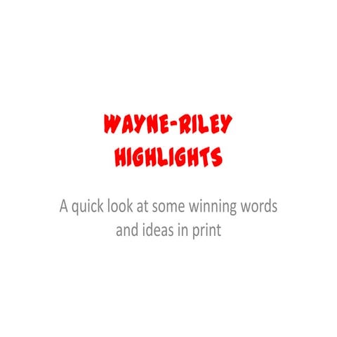 Wayne riley highlights. A quick look at dynamic communications at work ...