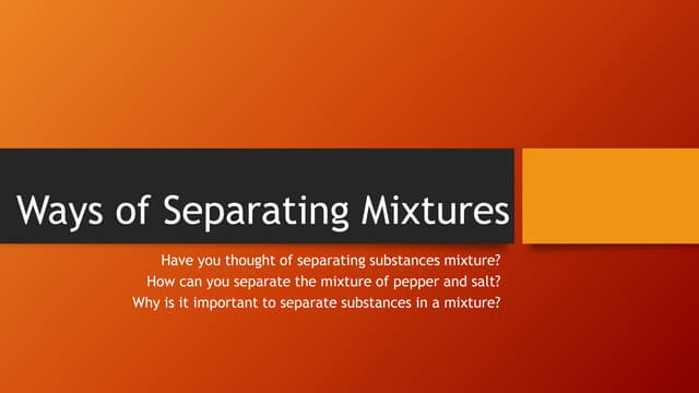 Grade 6 Separating Mixtures | PPT