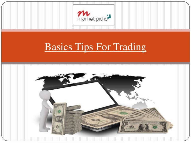 Basics Tips For Trading