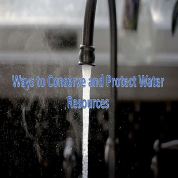 Ways to preserve and conserve water.pptx