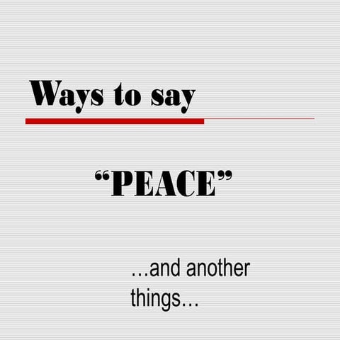 Ways to say peace and another things