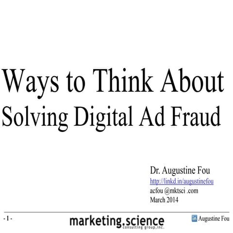 Ways To Think About Solving Digital Ad Fraud Augustine Fou Mike Moran ...