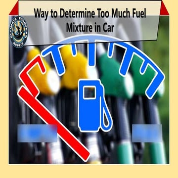 Way to Determine too Much Fuel Mixture in Car | PPT