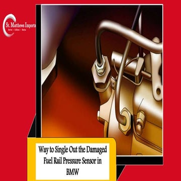 Way to Single Out the Damaged Fuel Rail Pressure Sensor in BMW | PPT