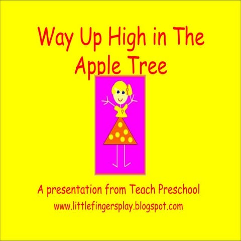 Preschool: Way Up High In The Apple Tree | PPT