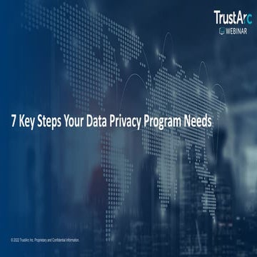 7 Key Steps Your Data Privacy Program Needs Ppt