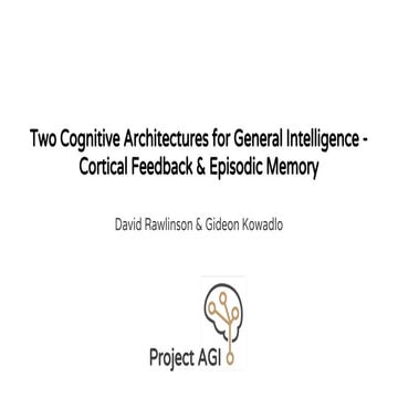 Two Cognitive Architectures for General Intelligence - Cortical ...