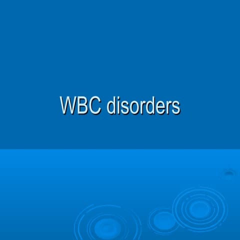Wbc disorders | PPT