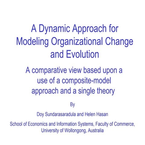 A DYNAMIC APPROACH FOR MODELING ORGANIZATIONAL CHANGE AND EVOLUTION: A ...